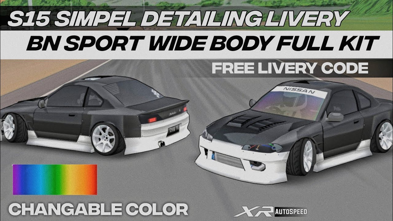 Livery Simple Detailing S15 BN SPORT WIDE BODY CHANGABLE COLOR Livery ...