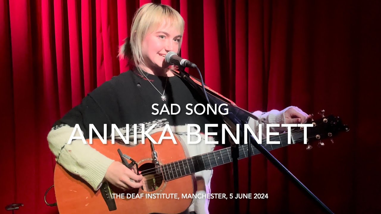 Annika Bennett - Sad Song - Live 4k @ The Deaf Institute, Manchester, 5 ...