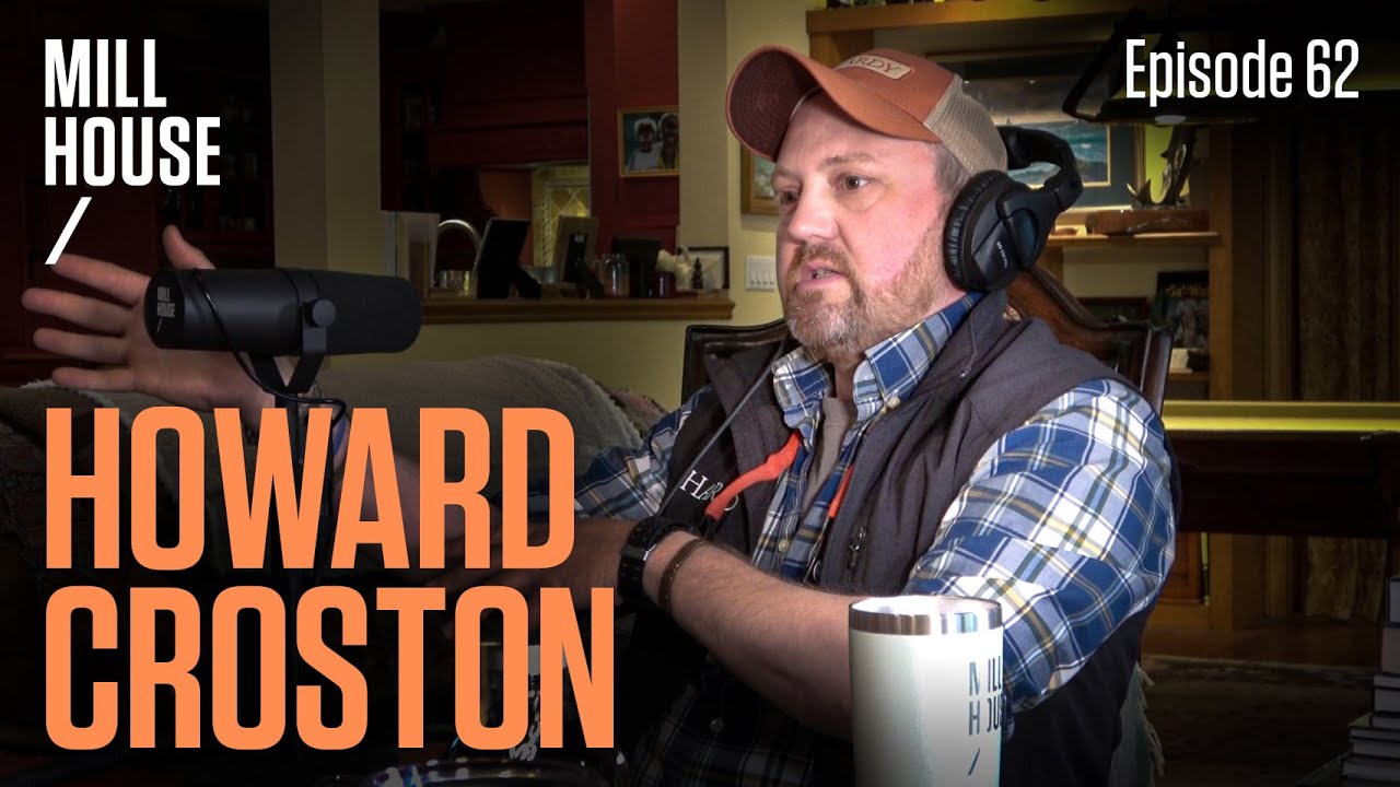 Howard Croston | Mill House Podcast - Episode 62 - YouTube