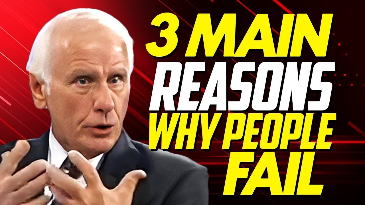 3 Reasons People Fail and How to Succeed - Jim Rohn Motivation - YouTube