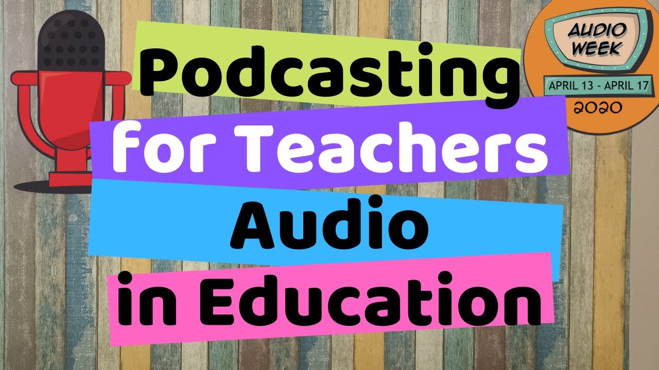 Start a Podcast with Anchor | Podcast for Teachers | Audio in Education ...