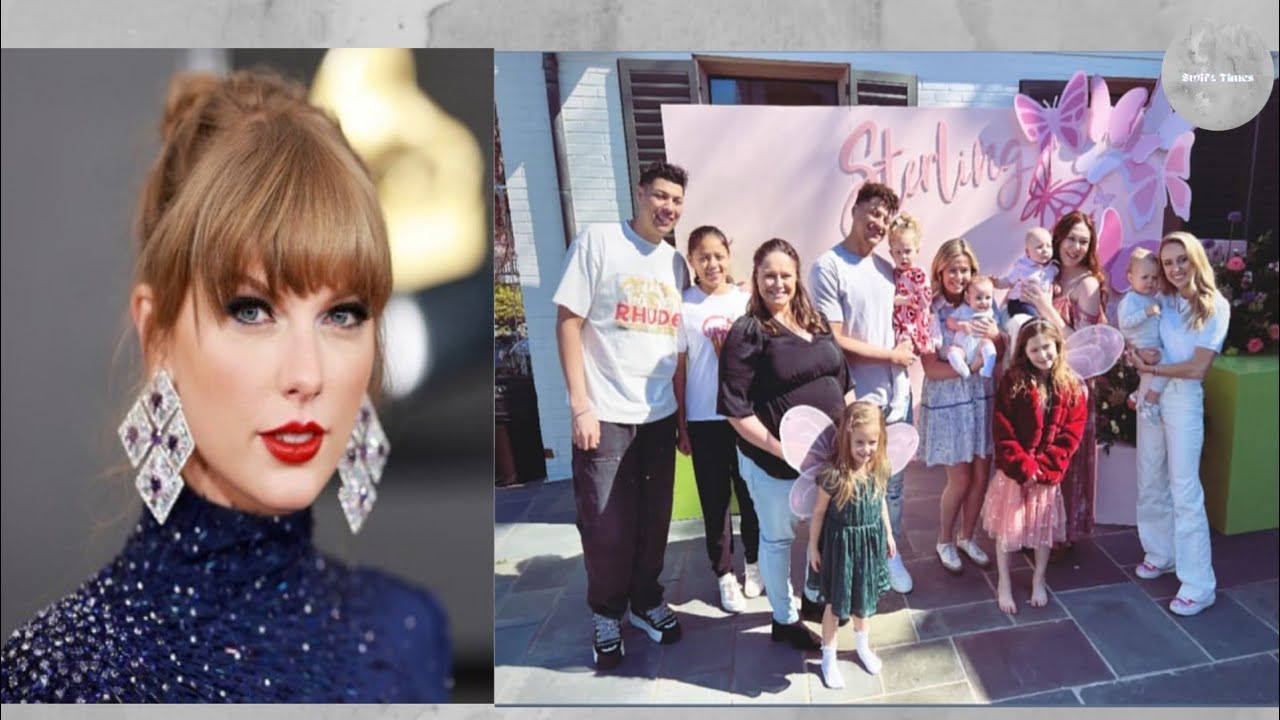 Taylor Swift Send Special Birthday Present To Brittany & Patrick Mahomes Daughter 19th February ...