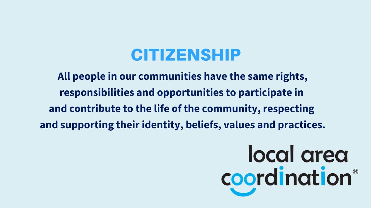 Local Area Coordination guiding principle: Citizenship - YouTube