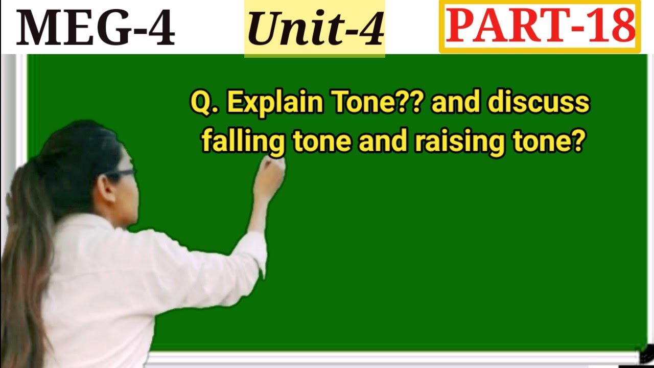 Explain types of tone,,Raising tone,Falling tone with example,,unit-4 ...