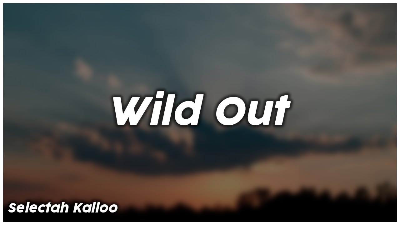 Wild Out - Selectah Kalloo - YouTube