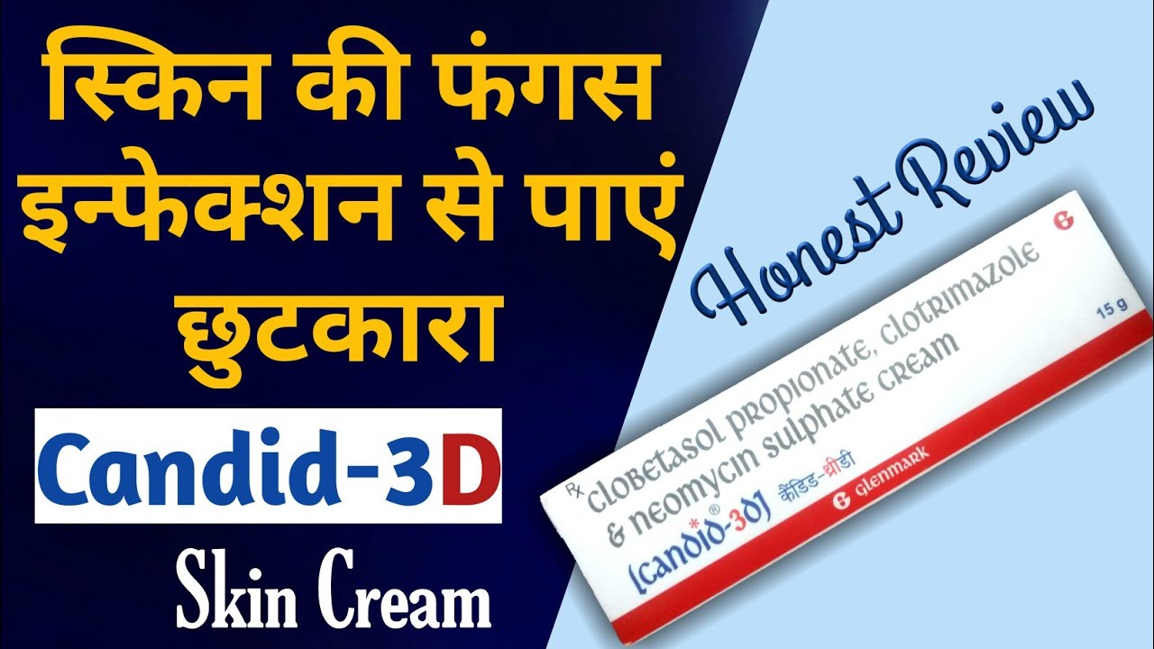 Candid 3d Ointment Ke Fayde For Fungal Infection Candid Skin Cream
