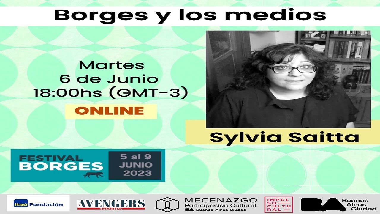 Borges y los medios - Sylvia Saitta - Festival Borges 2023 - YouTube