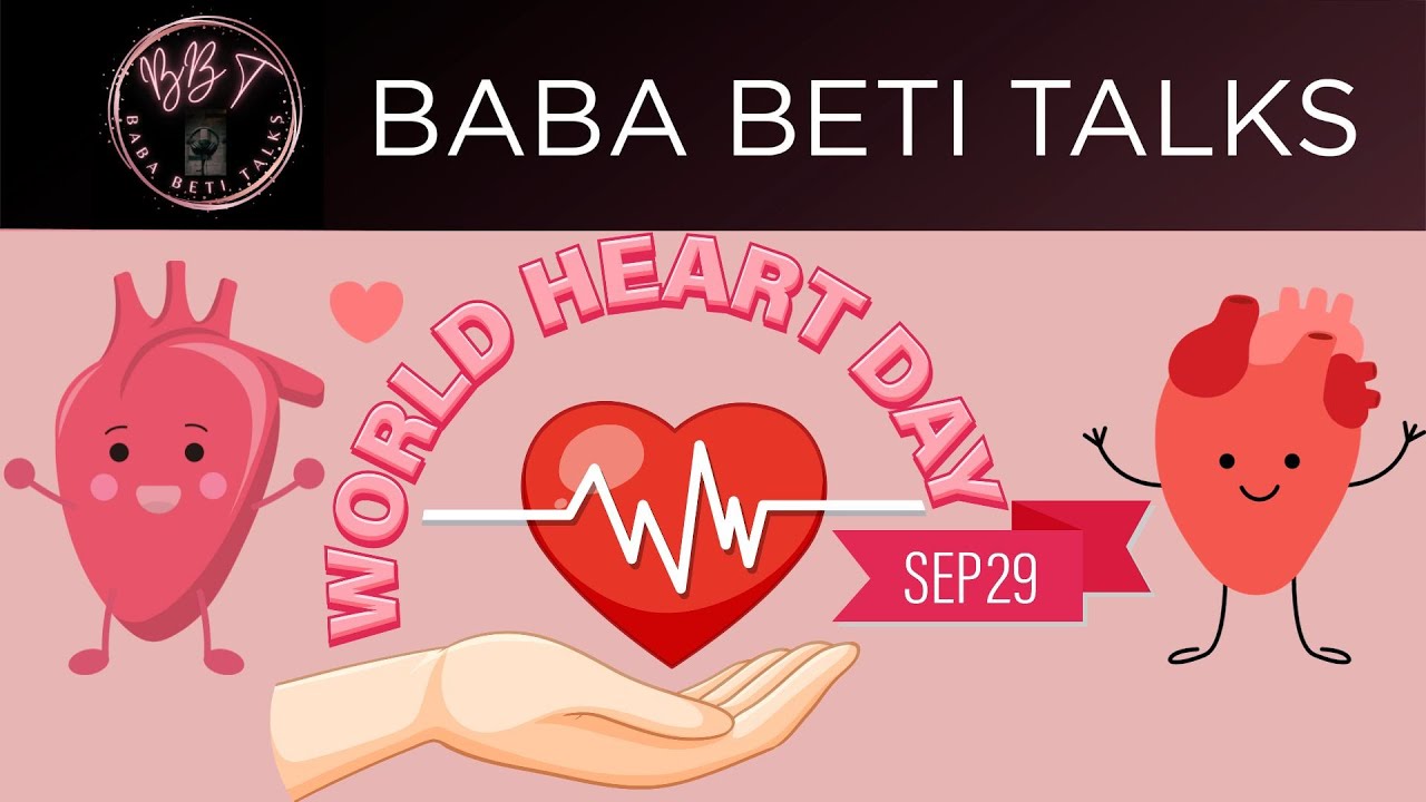 BABA BETI TALKS (BBT) | World Heart Day - YouTube