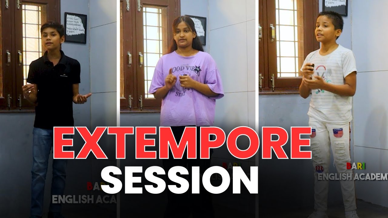 Extempore Session | Impromptu | English Speaking | Practical Sessions ...