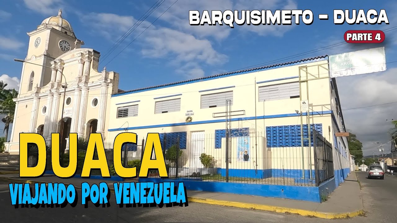 Duaca, conociendo su Iglesia, sus Calles y Avenidas | Venezuela - YouTube