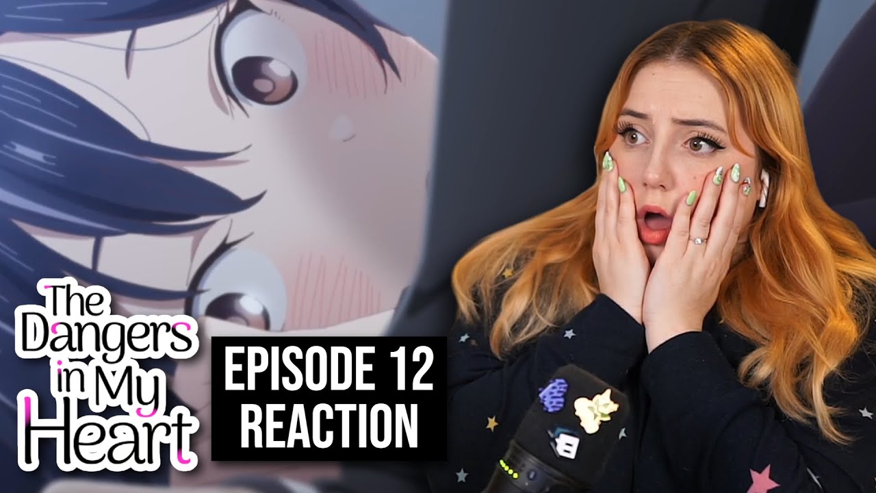 OH 😳 The Dangers In My Heart Episode 12 Reaction - YouTube