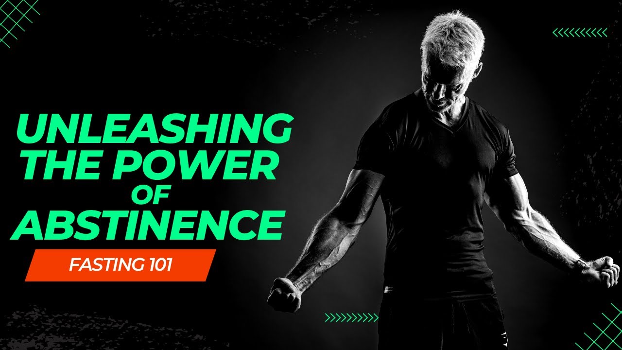 Fasting 101: Unleashing the Power of Abstinence - YouTube
