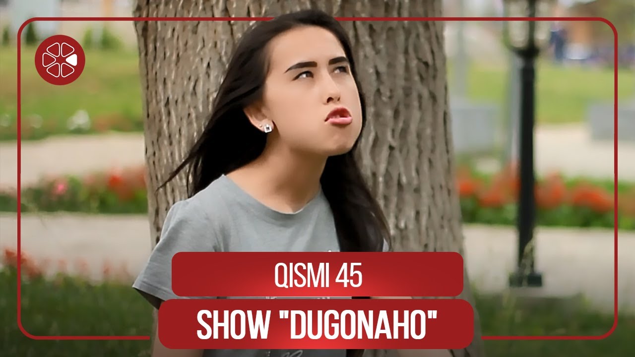Шоу "Дугонахо" - Кисми 45 / Show "Dugonaho" - Qismi 45 (2021) - YouTube