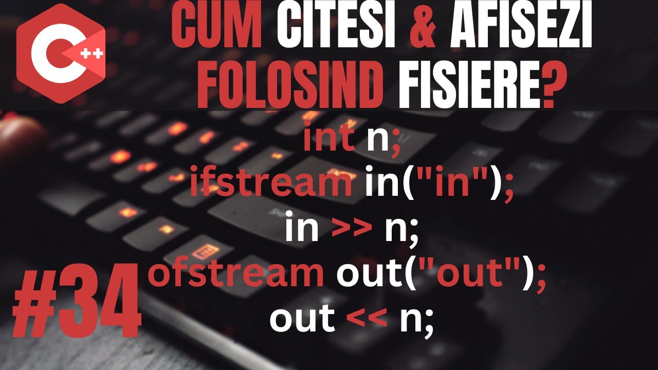 Citire/Afisare cu Fisiere(fstream) in CodeBlocks & VisualStudio | C++ ...