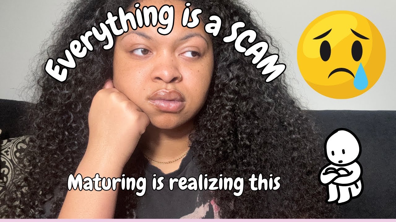 everything Is A SCAM. - YouTube