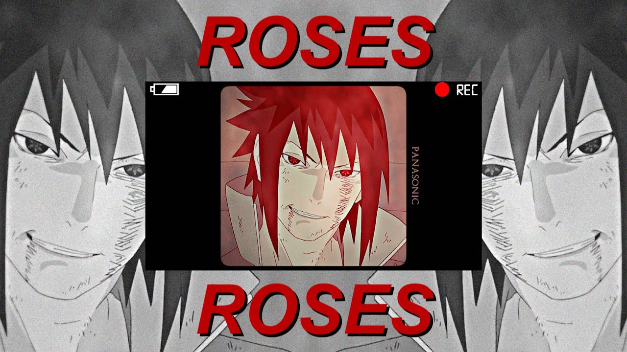 Sasuke Uchiha | Roses - YouTube