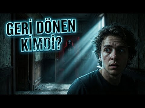 Geri Dönen Kimdi? | Korku Hikayeleri | Cin Hikayeleri | Paranormal Olay