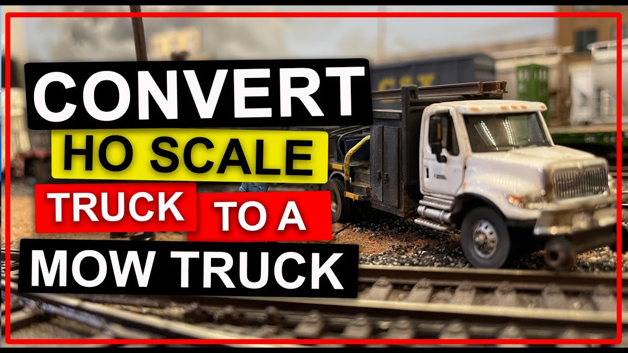Convert HO Scale Truck to a MOW Truck / HO Scale Utility Truck ...
