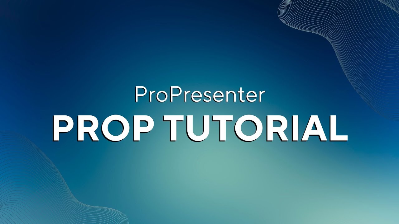ProPresenter 18 Prop Tutorial - YouTube
