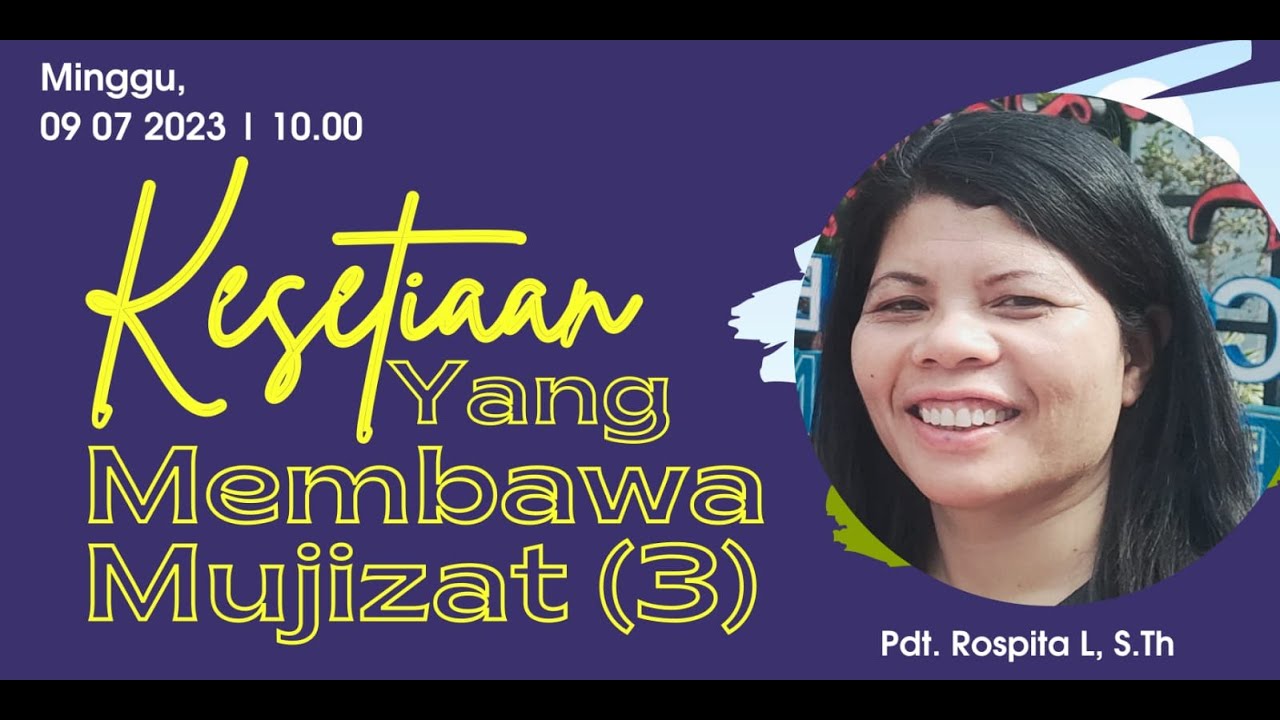 KESETIAAN YANG MEMBAWA MUJIZAT | Pdt. Rospita Lumbantoruan, S.Th - YouTube