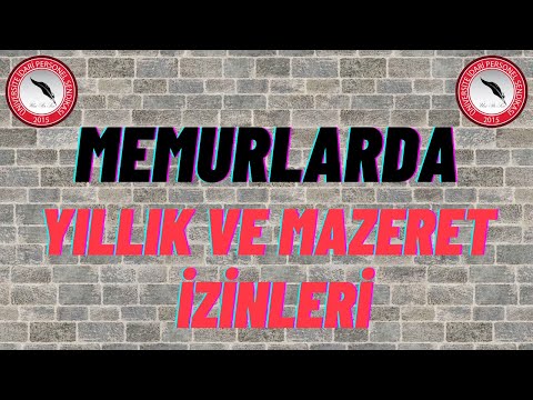 MEMURLARDA YILLIK VE MAZERET İZİNLERİ