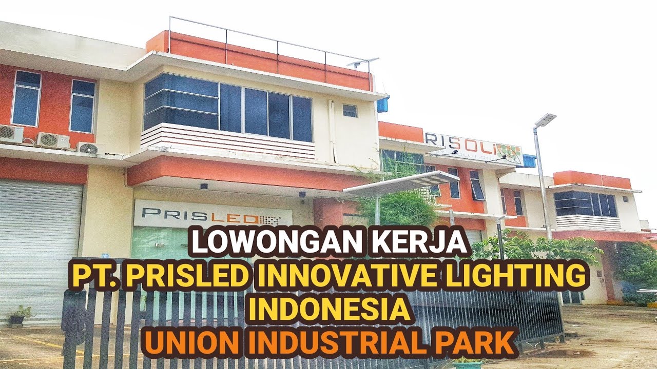 PT Prisled Innovative Lighting Indonesia Batam Union Industrial Park ...