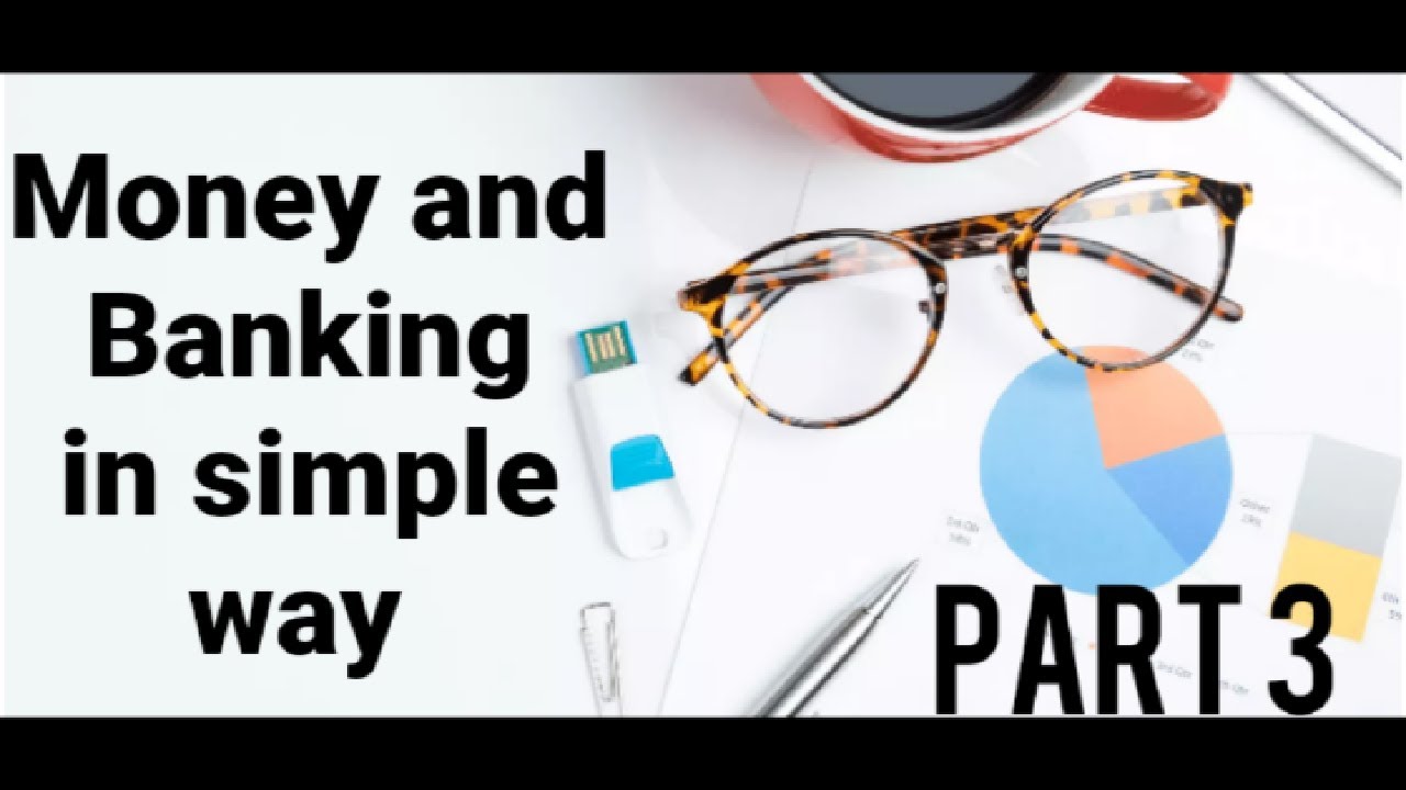 Money and Banking in simple way Part 3 || Classification of Banks - YouTube