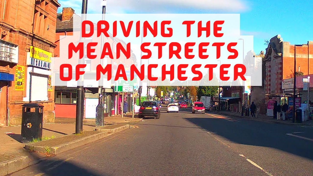 Driving the Mean Streets of Manchester - YouTube
