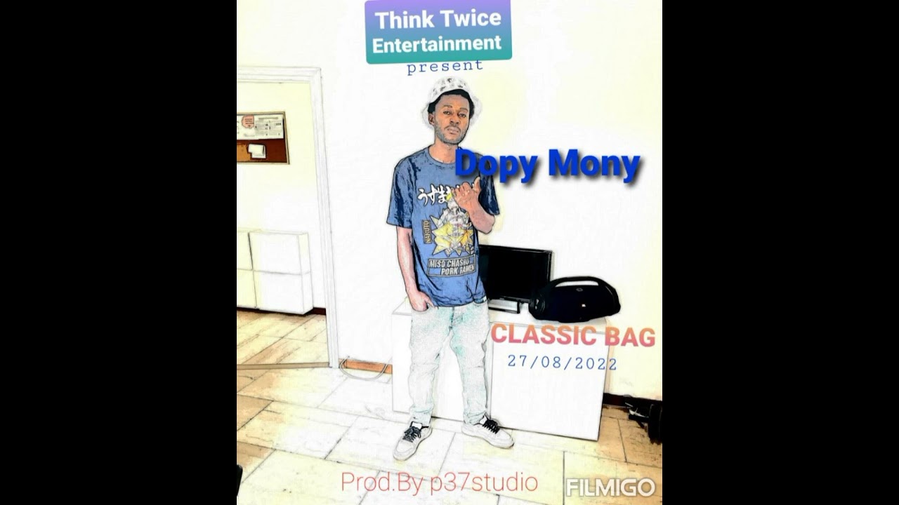 Dopy Mony - Classic Bag (prod. p37studioMilan) #ThinkTwiceEntertainment ...