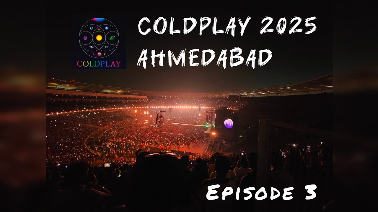 Coldplay Concert 2025 Ahmedabad | EP03 | Finally they arrive on stage ...