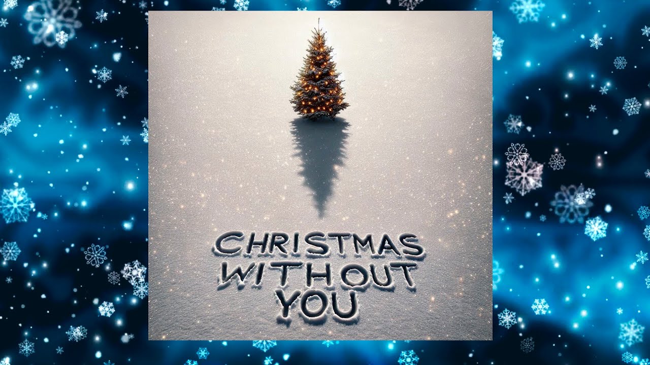 Christmas Without You (Official Video) - Y WE TRY - Christmas Song ...