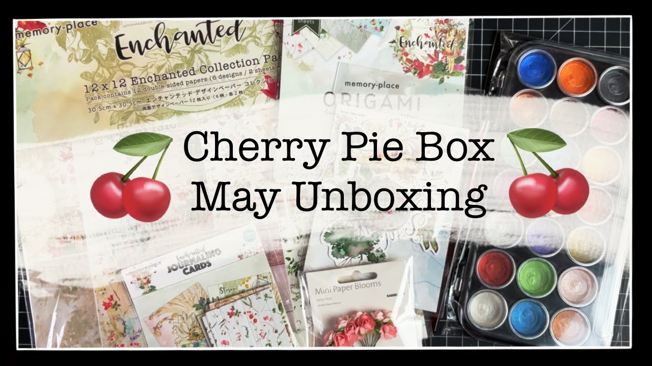 Unboxing May Cherry Pie Box | Craft Supplies | ACherryOnTop.com ...