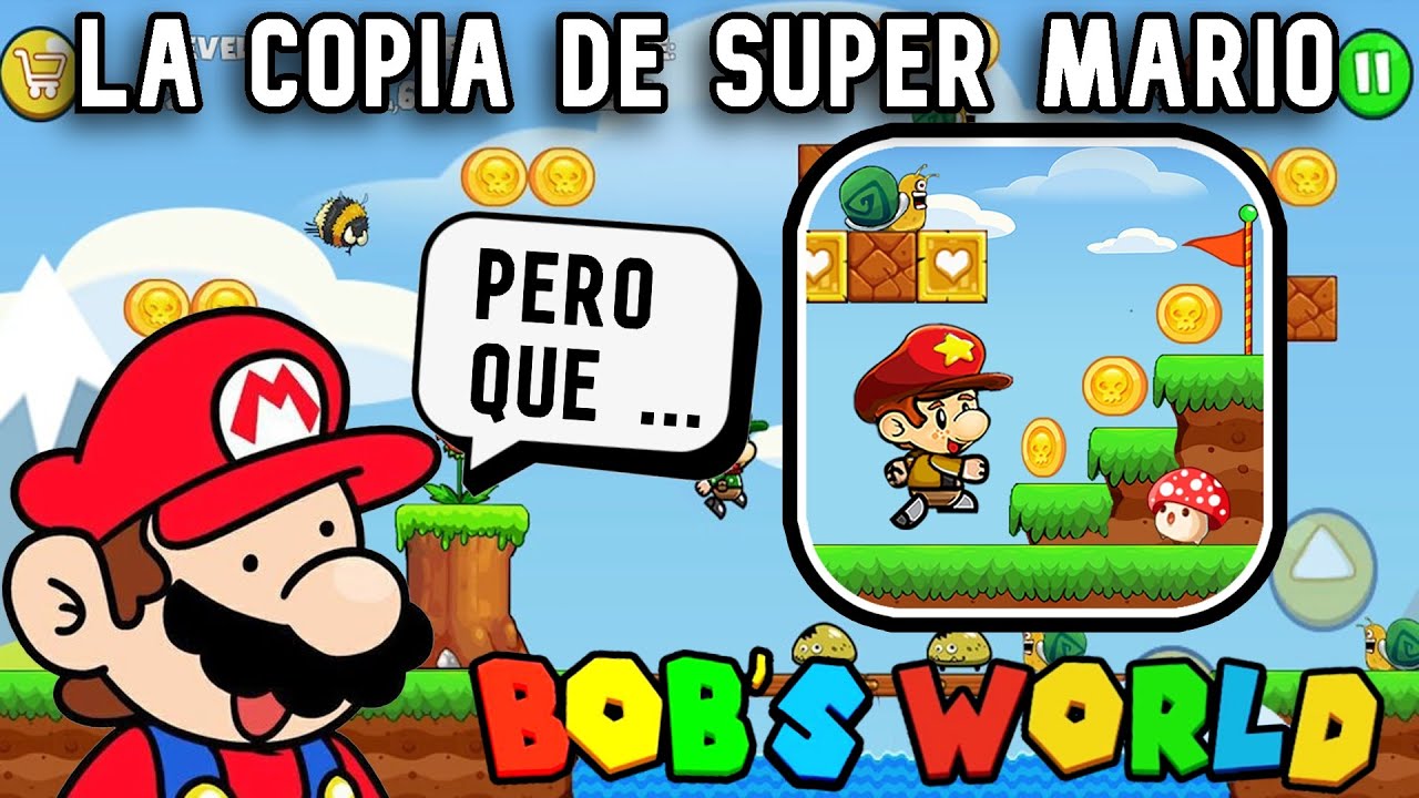 LA COPIA DE SUPER MARIO BROS. "BOB´S WORLD" - YouTube