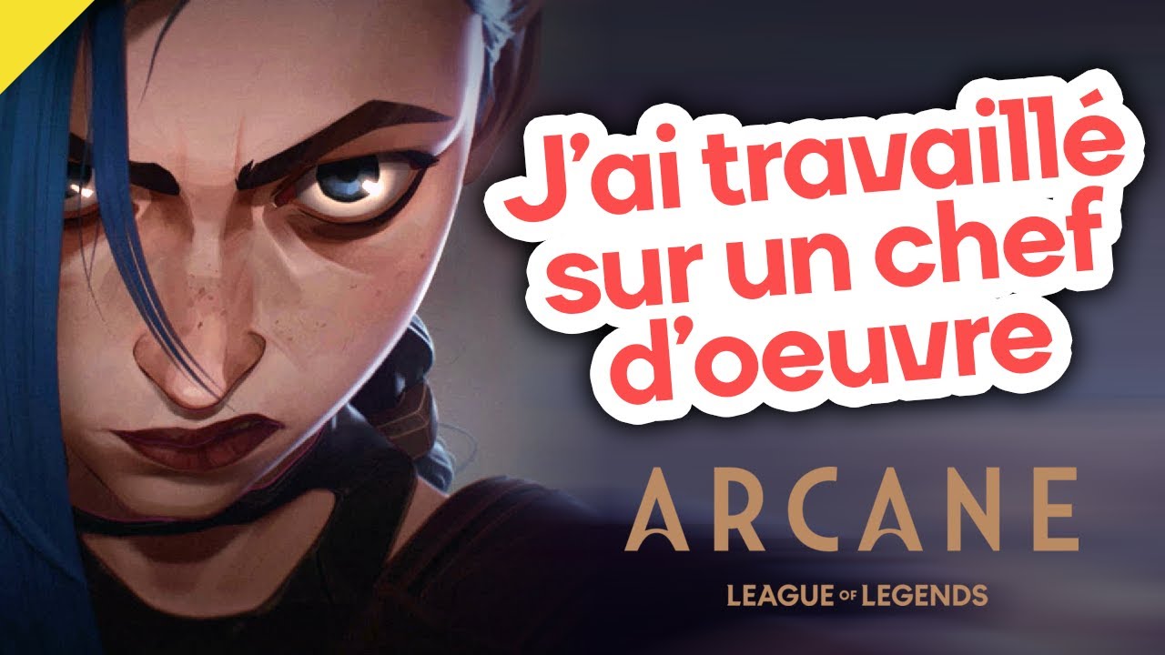 J'ai travaillé sur un Chef d'oeuvre : Arcane League of Legends - YouTube