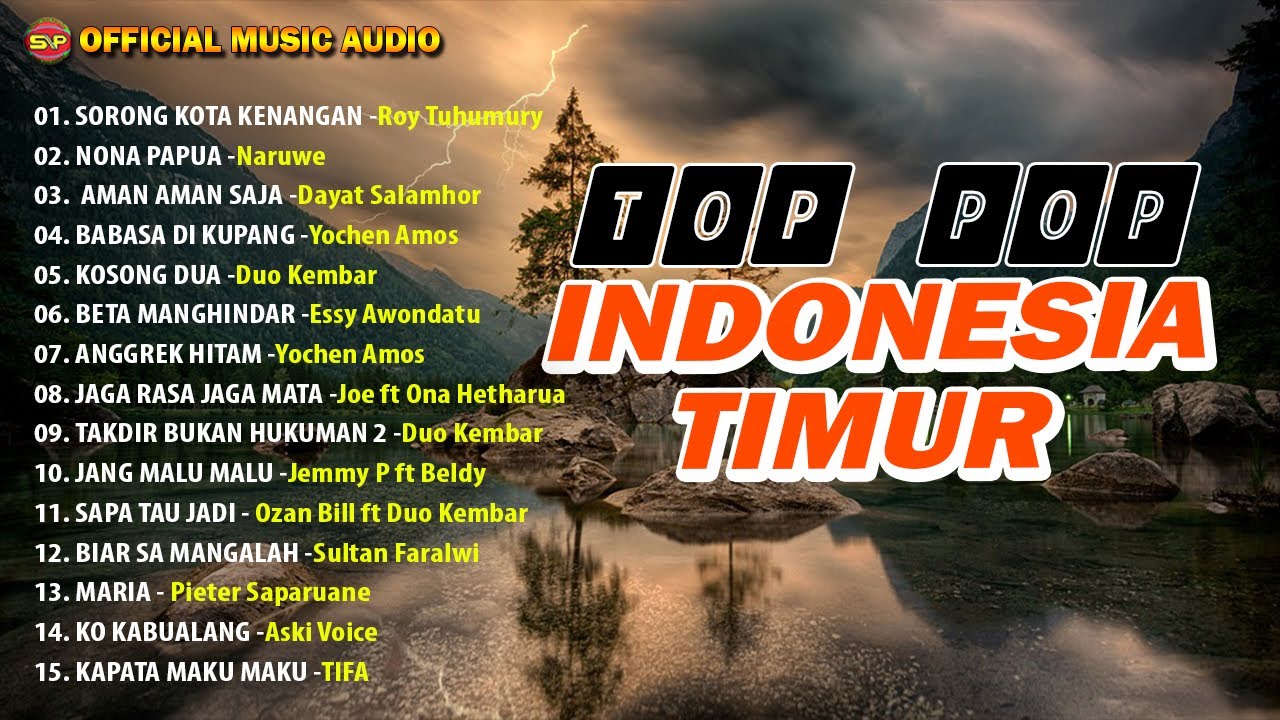 Top Hits Pop Lagu Koleksi Lagu Indonesia Timur I Lagu Indonesia Timur ...
