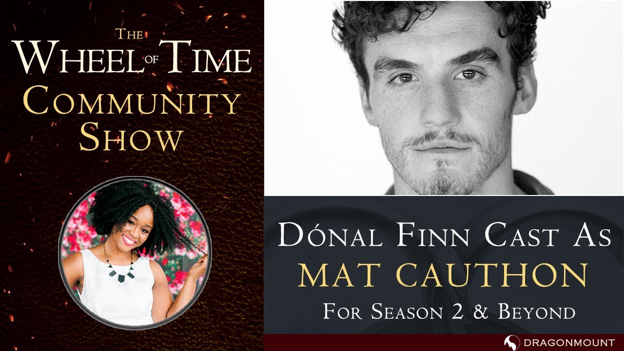 Dónal Finn Cast as Mat Cauthon for Season 2 and Beyond - The Wheel of ...