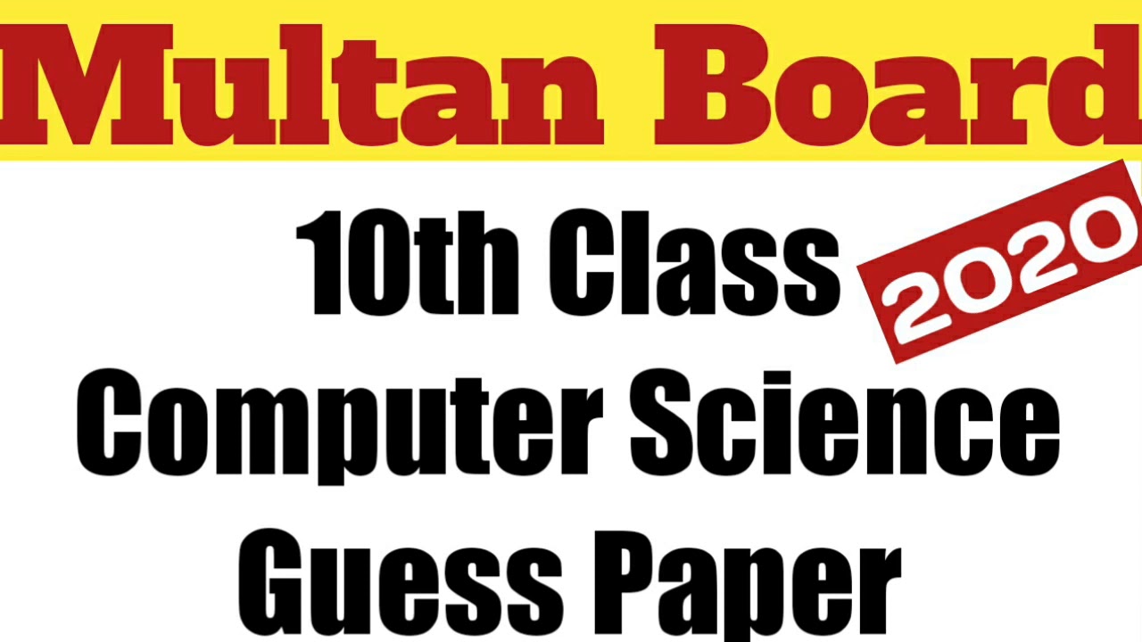 Multan Board 10thClass Computer GUESS PAPER 2020|BISE Multan 10th Class ...