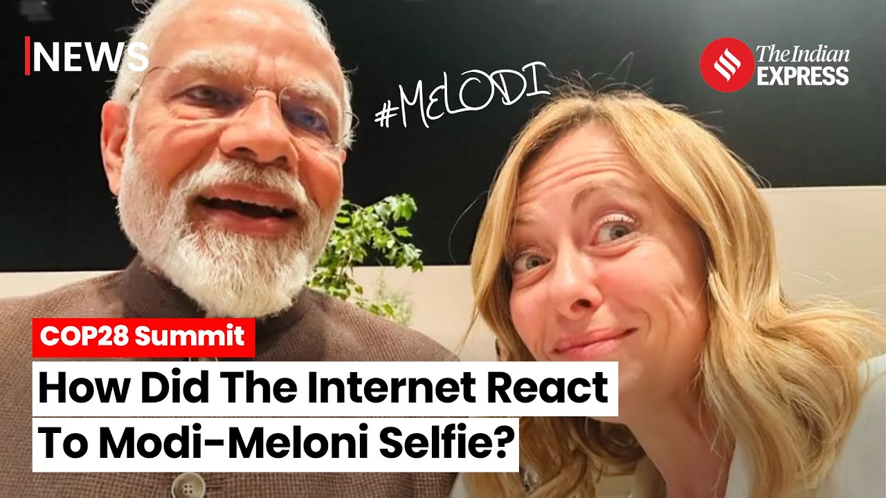 Italian PM Meloni Shares Selfie with PM Modi at COP28, Ignites Social ...