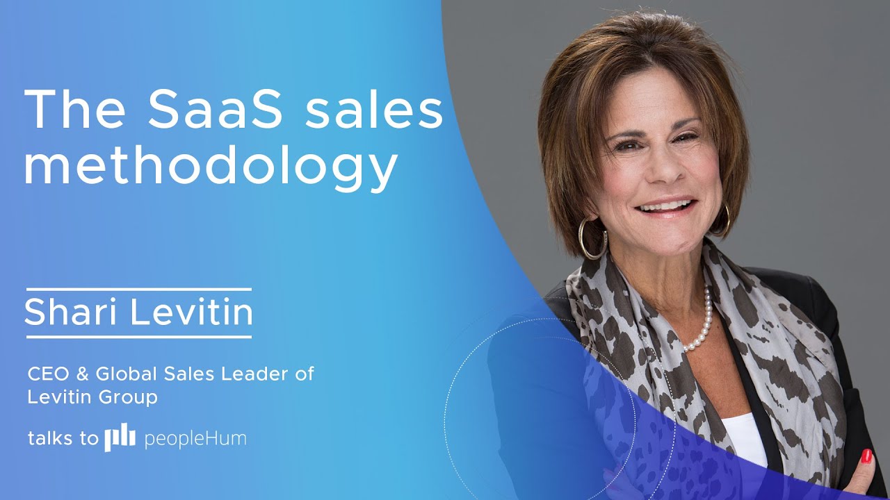 The SaaS sales methodology | Shari Levitin | peopleHum - YouTube