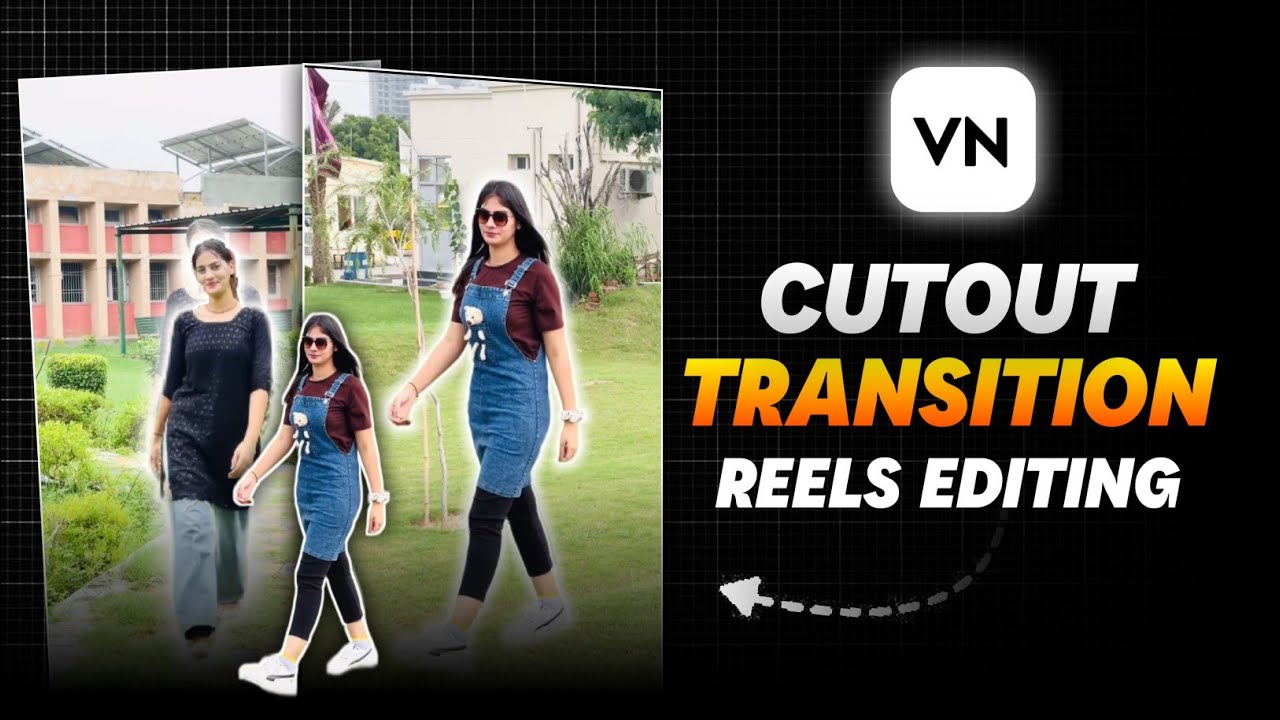 Trending Cutout Transition Reels Editing | Vn App Cutout Transition ...
