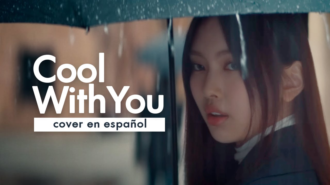 'Cool With You' NewJeans (Cover en Español) by Crow - YouTube