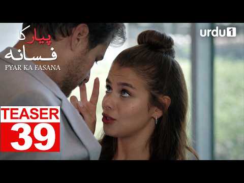 Pyar Ka Fasana | Episode 39 Teaser | Turkish Drama | Love And Hate | Seversin