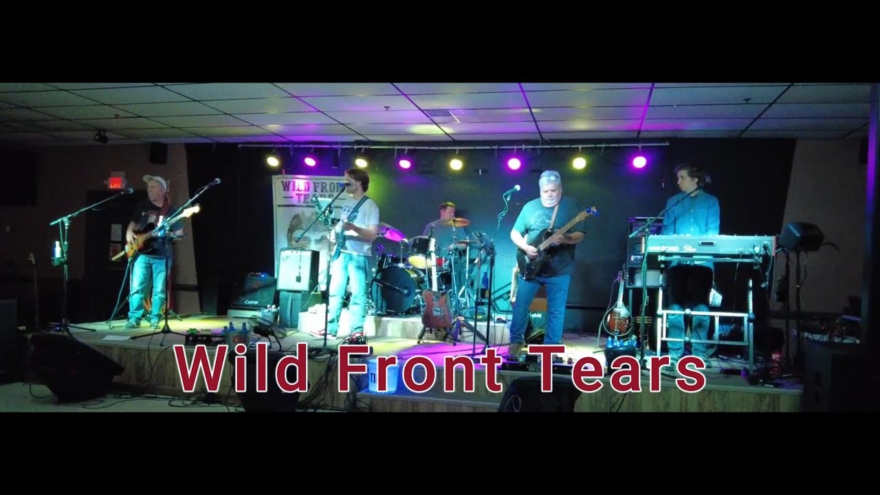 Incredible Performance by Wild Front Tears at Miamisburg Moose - YouTube