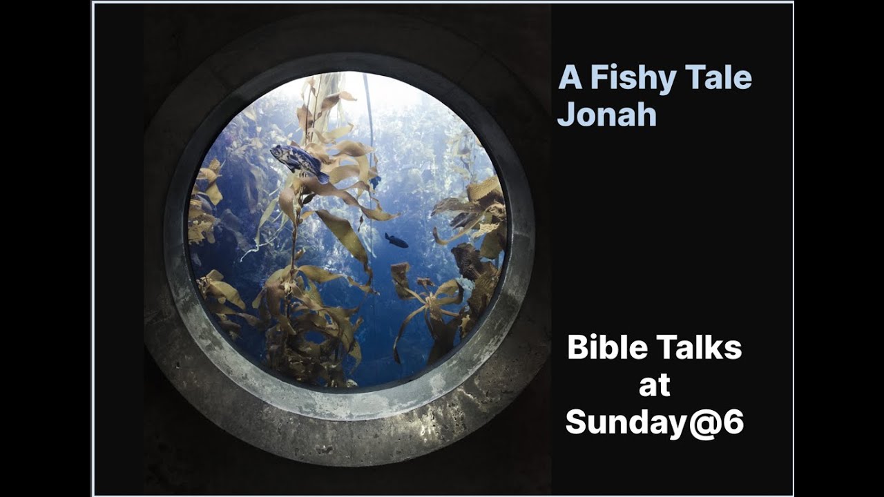 A Fishy Tale | Jonah 1:11 - 2:10 | Sunday PM | 29/9/2024 - YouTube