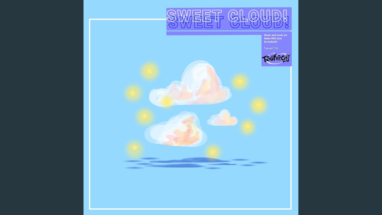 Sweet Cloud! - YouTube Music