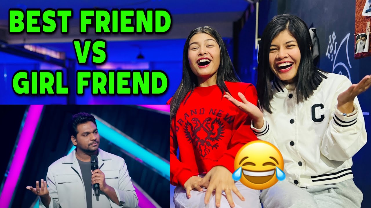 Best Friend Vs Girlfriend | Zakir Khan |Stand-Up Comedy | Reaction ...