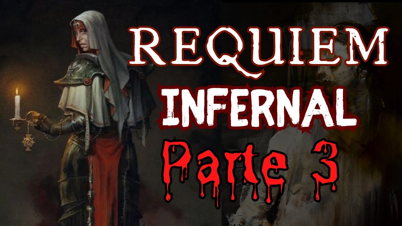 Warhammer Horror Requiem Infernal El Tercer Nacimiento - YouTube