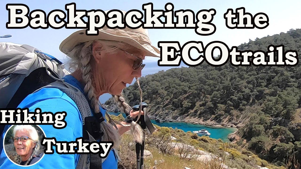 Backpacking The ECOtrails - Hiking In Muğla, Turkey (part II) - YouTube
