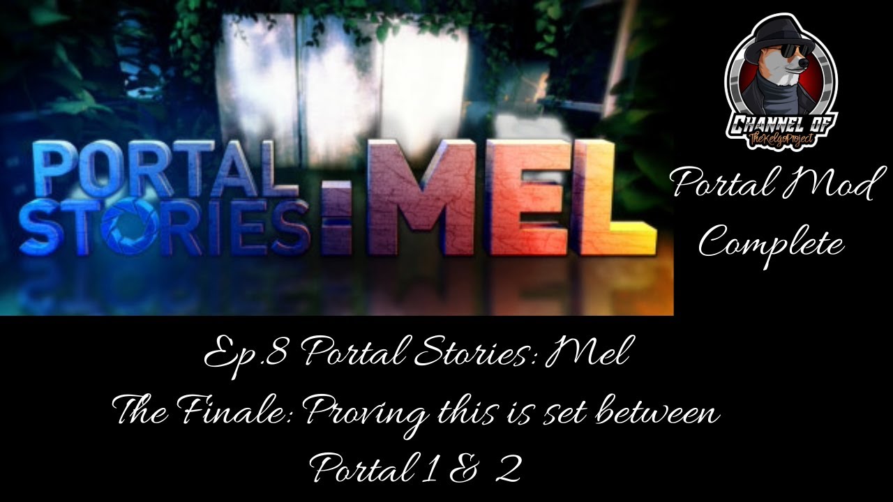 Portal Stories Mel: Final - YouTube