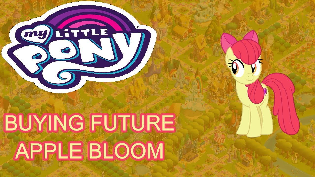My Little Pony Game - Buying Future Apple Bloom | Apple Bloom become an ...
